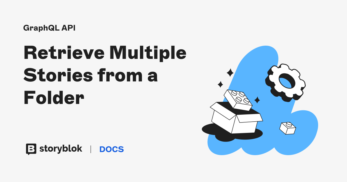 Retrieve Multiple Stories from a Folder | Storyblok Documentation