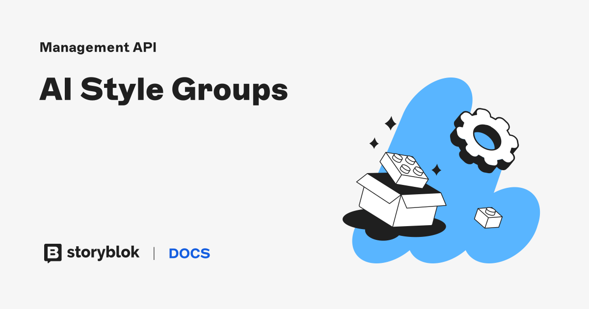 AI Style Groups | Storyblok Documentation
