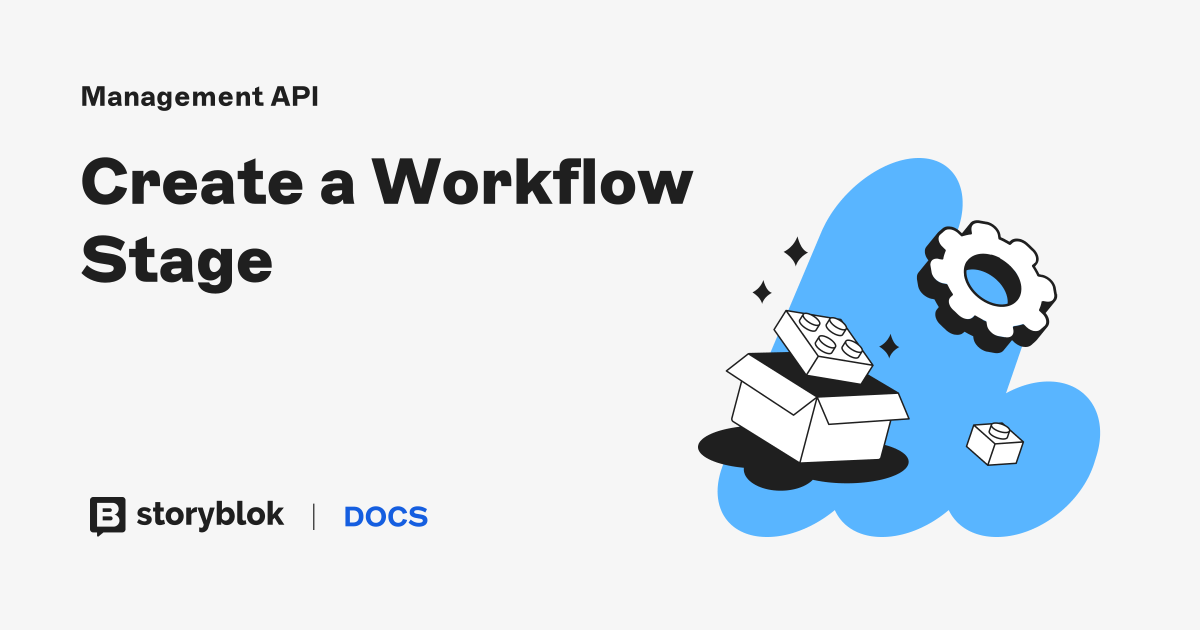 Create a Workflow Stage | Storyblok Documentation