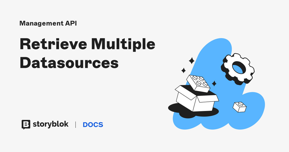 Retrieve Multiple Datasources | Storyblok Documentation