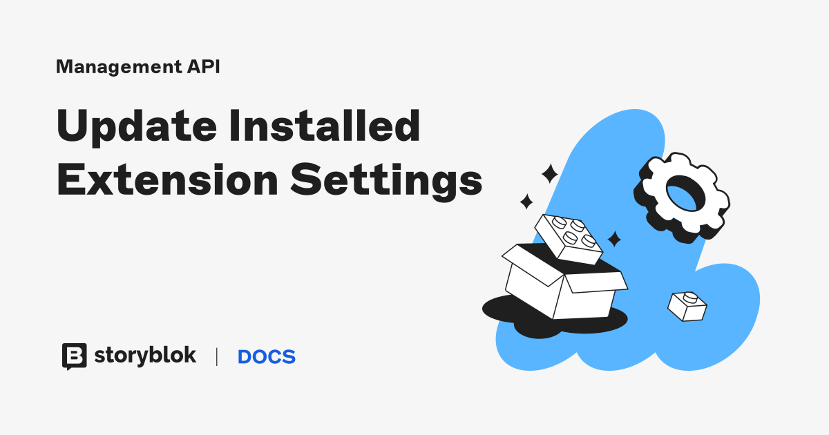 Update Installed Extension Settings | Storyblok Documentation