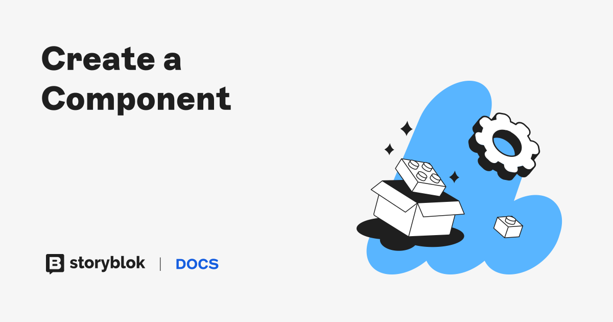Create a Component | Storyblok Documentation