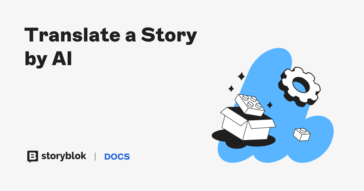 Translate a Story by AI | Storyblok Documentation