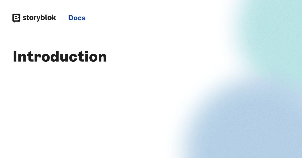 Introduction | Storyblok Documentation